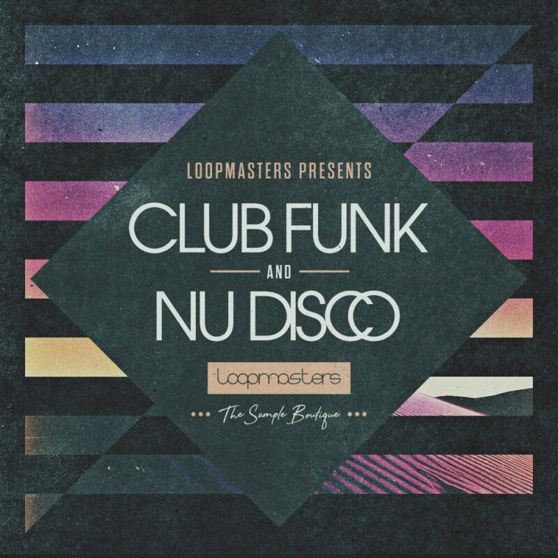 Loopmasters Club Funk & Nu Disco (Sample Packs) – Sale On Plugins